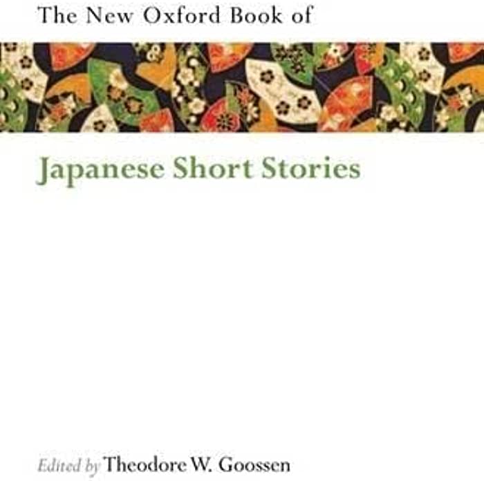 The Oxford Book Of Japanese Short Stories – East Asian Literature in ...