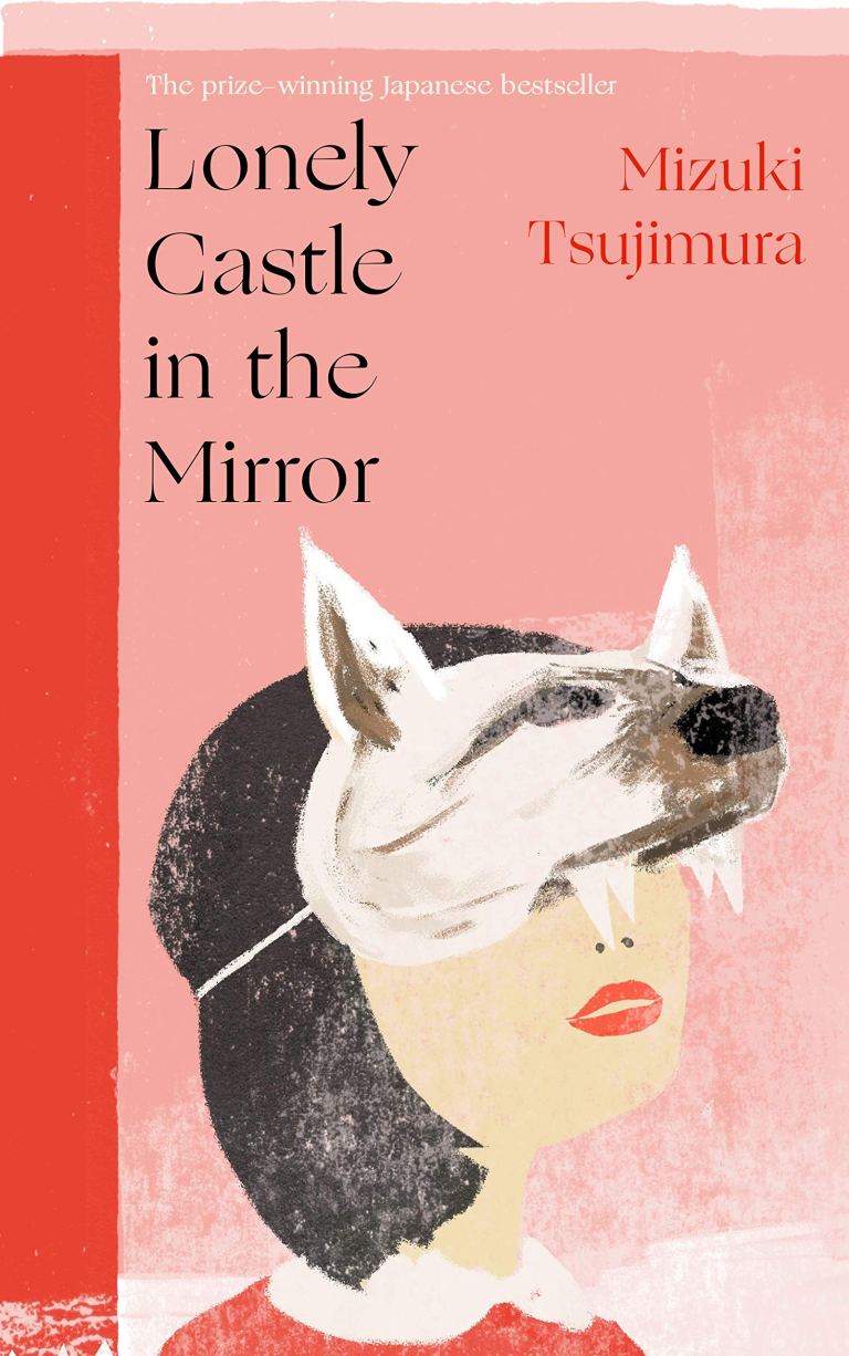Lonely Castle in the Mirror, by Mizuki Tsujimura – East Asian ...