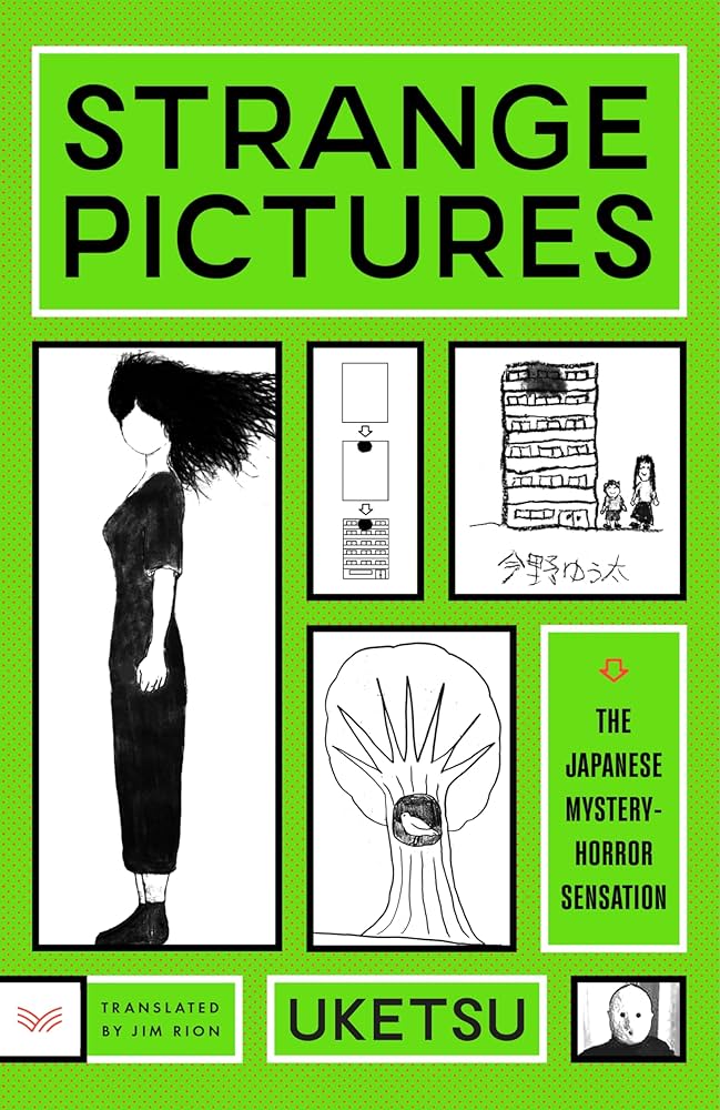 Strange Pictures, by Uketsu – East Asian Literature in Translation